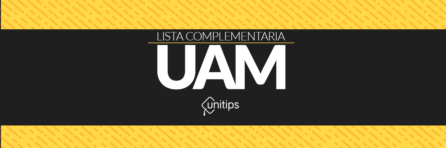 Lista complementaria UAM 2022: primera vuelta